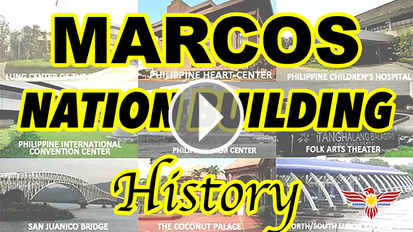 Marcos Nation Building History – Bagong Lipunan